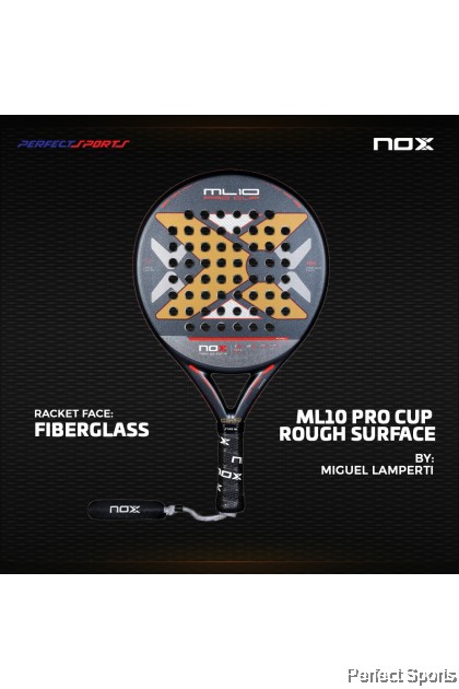 NOX ML10 PRO CUP ROUGH SURFACE EDITION. Miguel Lamperti's Padel Racket